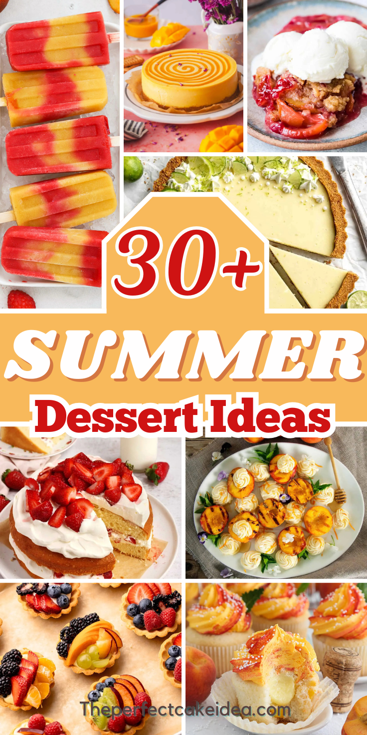 30+ Insanely Delicious Summer Dessert Recipes You'll Love All Summer ...